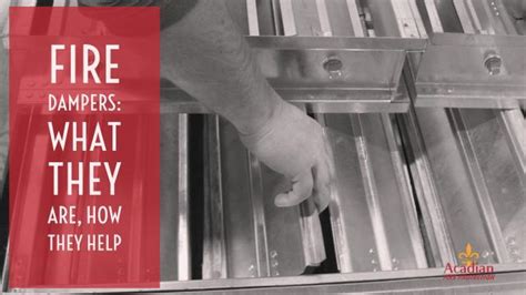 Fire Dampers What They Are How They Help Acadianfireprotectioninc On Tumblr