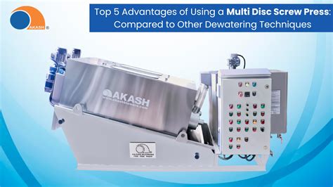 Top 5 Advantages Of Using A Multi Disc Screw Press Compared To Other Dewatering Techniques