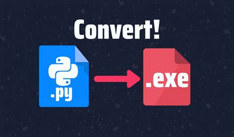 How To Convert A Python Script To An Executable File Using Pyinstaller
