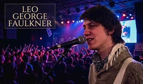 Leo George Faulkner A Glimpse Into The Life Of A Rising Celebrity