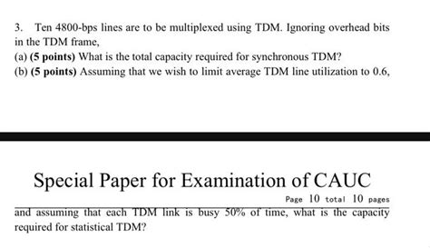 Solved 3 Ten 4800 Bps Lines Are To Be Multiplexed Using