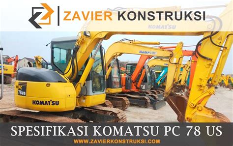Spesifikasi Komatsu Pc 78 Us Cek Selengkapnya Sekarang
