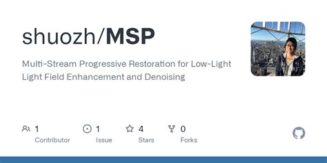 Github Shuozhmsp Multi Stream Progressive Restoration For Low Light Light Field Enhancement