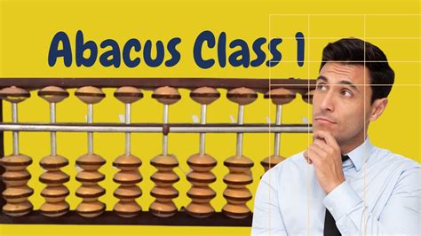 Abacus Classic Tutorial Abacus Class 1 Youtube