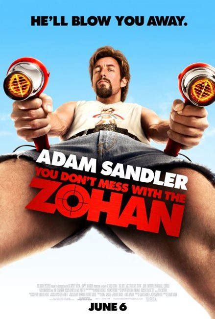 You Dont Mess With The Zohan Quotes Quotesgram