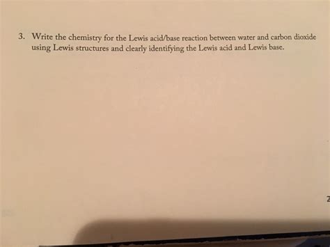 Solved 3 Write The Chemistry For The Lewis Acid Base Chegg Com