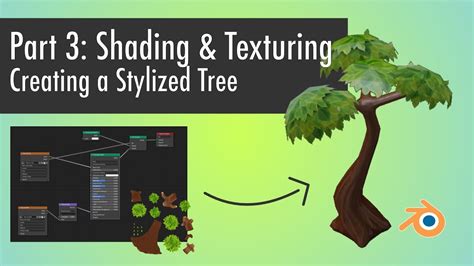 How To Create A Stylized Tree In Blender 28 Part 3 Shading