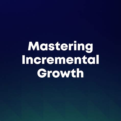 Mastering Incremental Growth Unlocking Profitable Growth In Paid Media