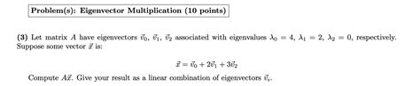 Solved Problems Eigenvector Multiplication 10 Points