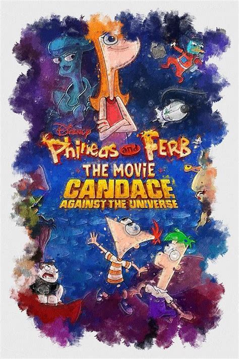 Movie Phineas And Ferb The Movie Candace Against The Universe Digital