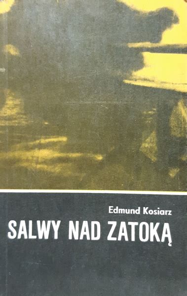Salwy Nad Zatoka Залп над заливом на польском языке Kosiarz
