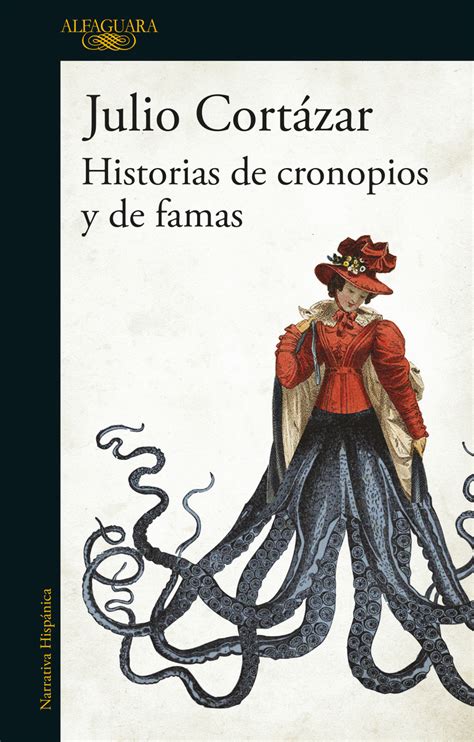 Historia De Cronopios And Famas Book By Julio Cortázar