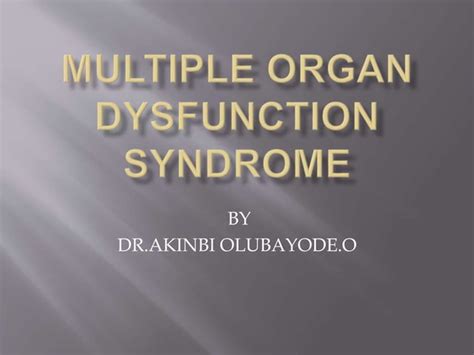Multiple Organ Dysfunction Syndrome Pptx
