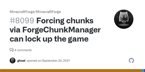 Forcing Chunks Via Forgechunkmanager Can Lock Up The Game · Issue 8099