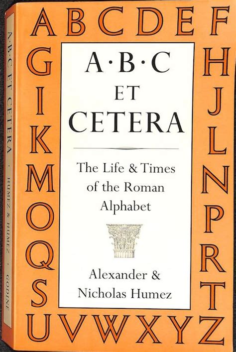 Abc Et Cetera The Life And Times Of The Roman Alphabet Livraria
