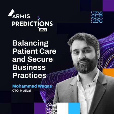 Balancing Patient Care And Secure Business Practices Armis
