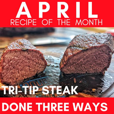 Tri Tip Steaks Done 3 Ways Barbecue Style Coffee Rub And Molasses A