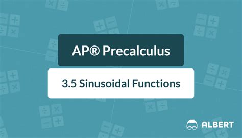 Sinusoidal Function And Its Key Characteristics A Review Albert Resources Sinusoidal Function And Its Key Characteristics A Review Albert Resources