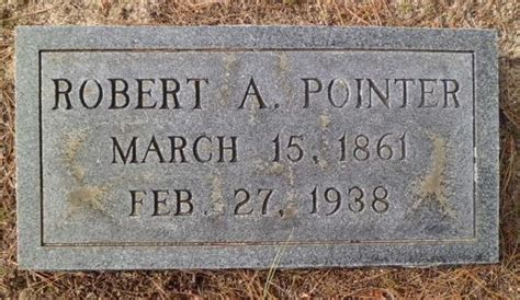 Robert A Pointer 1861 1938 Find A Grave Memorial