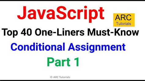 Top 40 Javascript One Liners Conditional Assignment Javascript Tutorial Part 1 Youtube