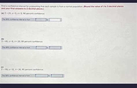Solved Find A Confidence Interval For μ Assuming That Each