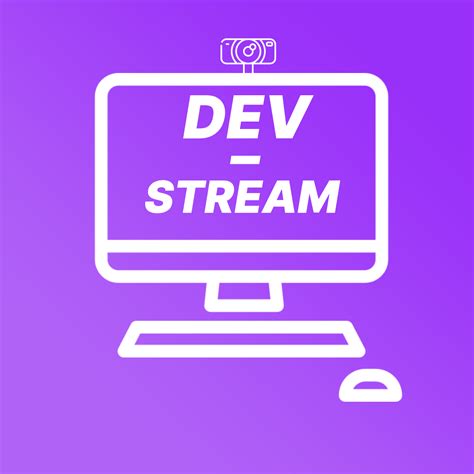 Dev Stream