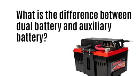 What Is Difference Dual Battery Vs Auxiliary Battery