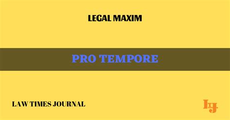 Pro Tempore Law Times Journal