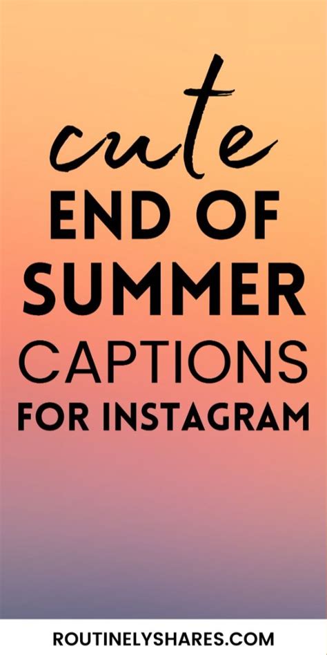 110 Cute End Of Summer Captions For Instagram Summer Captions