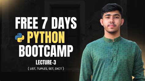 Python 7 Days Free Bootcamp 2025 Lecture 3list Tuples Set Dict