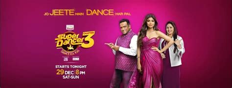 Super Dancer 3 Saturday And Sunday At 8 00 P M On Sony Entertainment Television