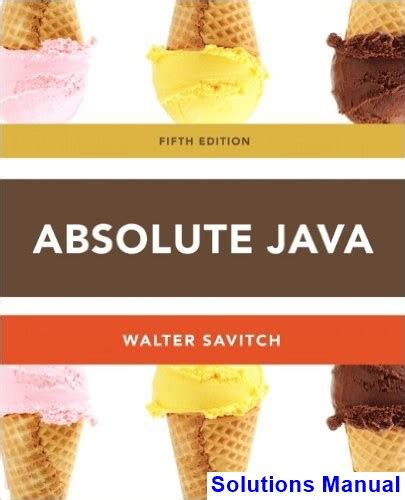 Absolute Java 5th Edition Walter Savitch Solutions Manual Testbankfan