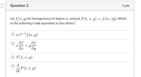 Solved Let F X Y Be Homogeneous Of Degree N And Put F T