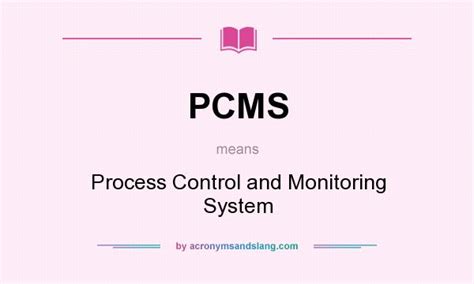 Pcms Process Control And Monitoring System In Undefined By