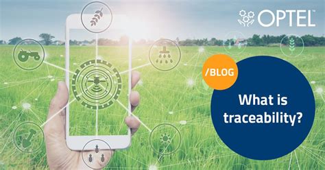 What Is Traceability Blog Optel Optel Group