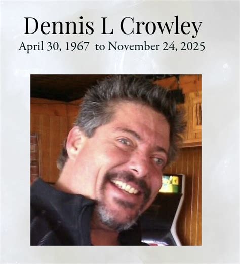 Services And Celebration Of Dennis Crowley