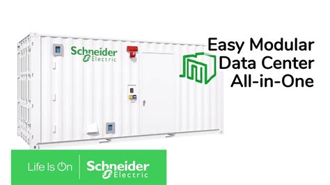 A New Approach With The Easy Modular Data Center All In One Schneider