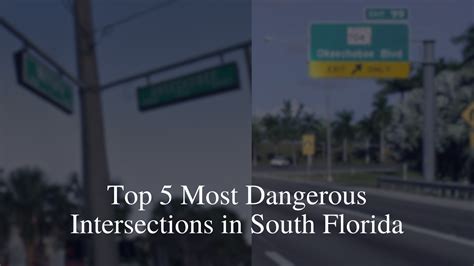 Floridas Top 5 Most Dangerous Intersections And Highways In South