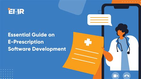 Essential Guide On E Prescription Software Development