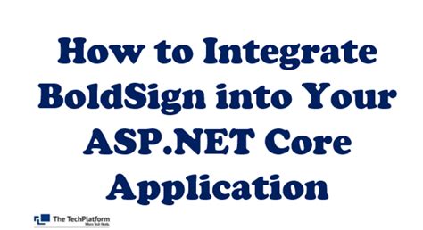 How To Integrate BoldSign Into Your ASP NET Core Application