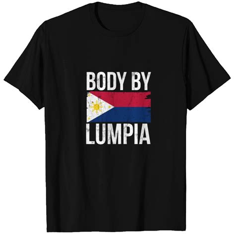 Body By Lumpia Filipino Food T Shirts Id 18266547 By Big Boi Printblur