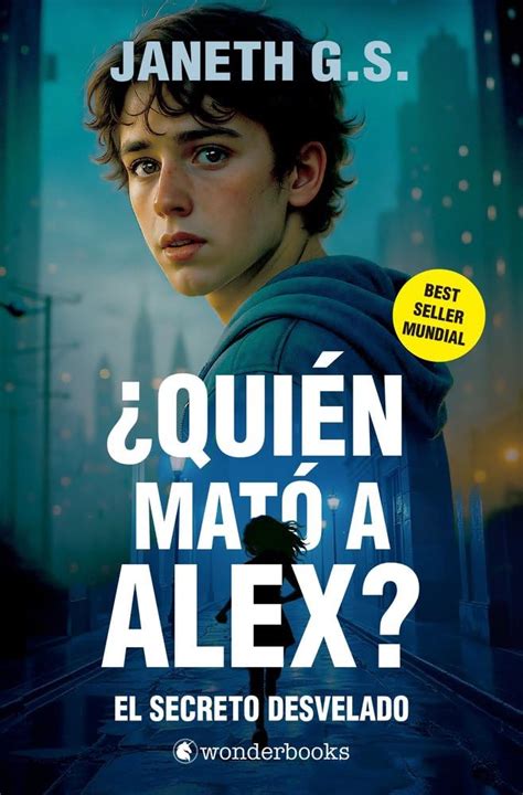 ¿quién Mató A Alex El Secreto Desvelado Parte 2 El Secreto