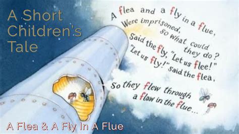 A Flea And A Fly In A Flue Youtube