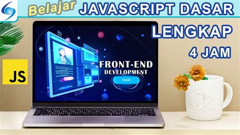 Belajar Pemograman Javascript Dasar Lengkap 4 Jam Youtube