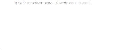 solved b if gcd m n gcd a m gcd b n 1 show that