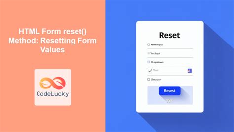 Html Form Reset Method Resetting Form Values Codelucky