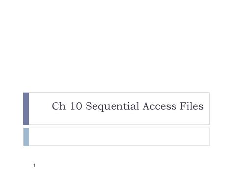 Ch 10 Sequential Access Files Ppt Download