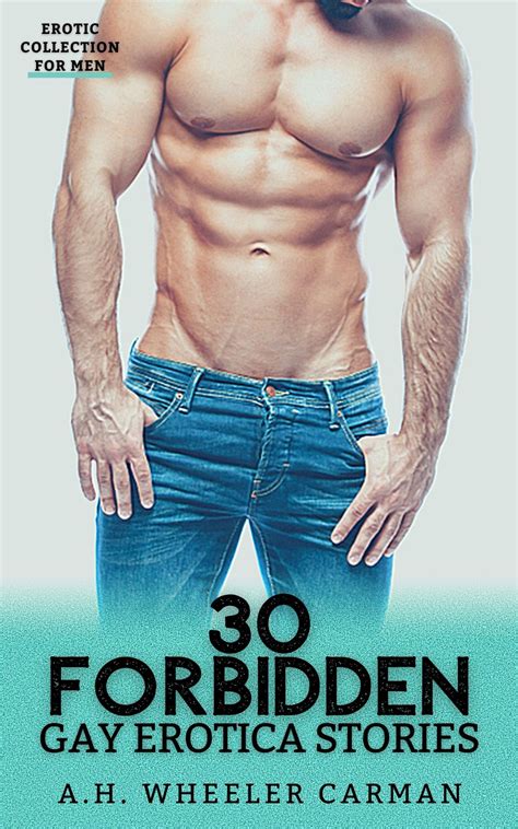 30 Forbidden Gay Erotica Stories Ebook By Ah Wheeler Carman Epub