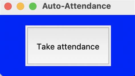 GitHub ArhaanGoyal Auto Attendance The Objective Of This Project Is To Successfully Create An