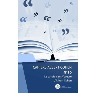 Cahiers Albert Cohen N°26 La Parole Dans Loeuvre Dalbert Cohen Tome